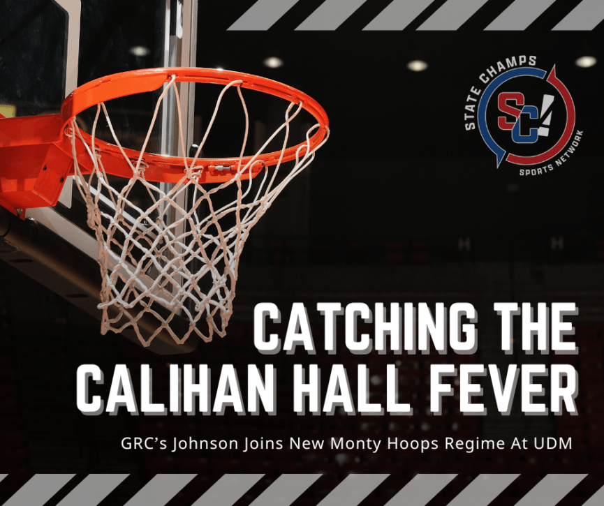Catching That Calihan Hall Fever — GRC’s Johnson Joins New Monty Hoops ...